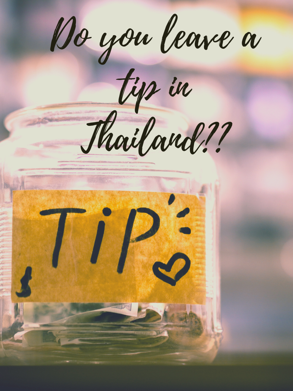 Thailand FAQ - Confusing and frequently asked questions answered